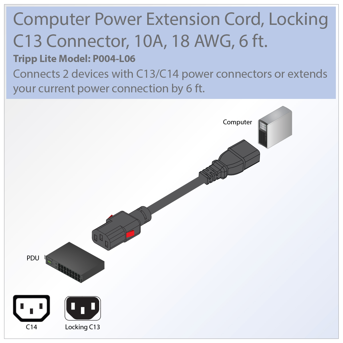 Tripp Lite C14 Male to C13 Female Power Cable, C13 to C14 PDU-Style ...